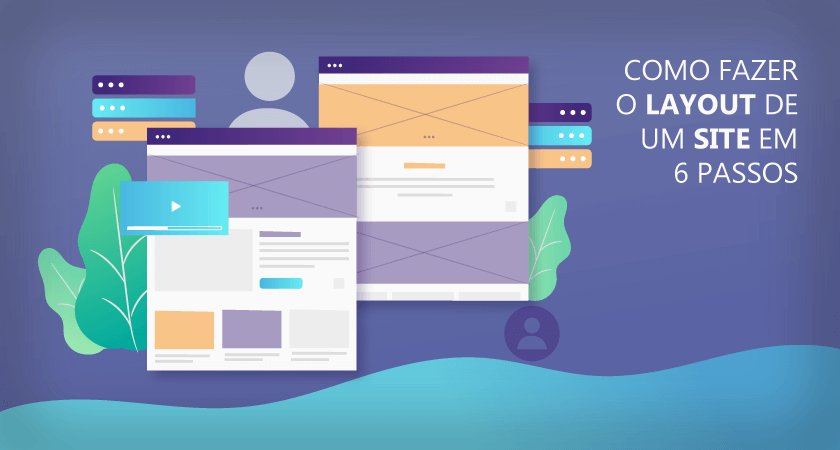 Como Fazer o Layout de Um Site (em 6 Passos)
