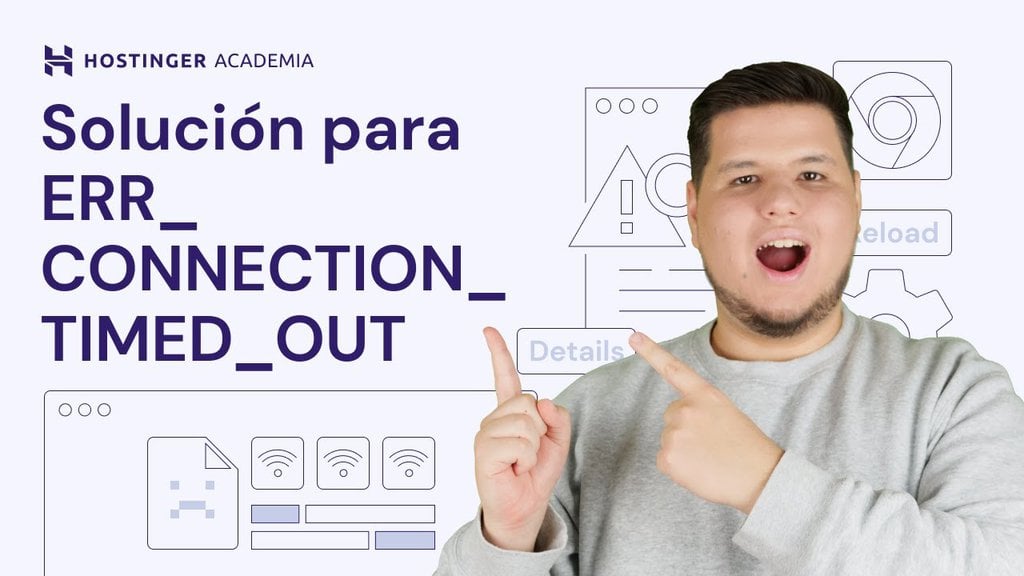 Solucionar "ERR_CONNECTION_TIMED_OUT" - Video Explicativo
