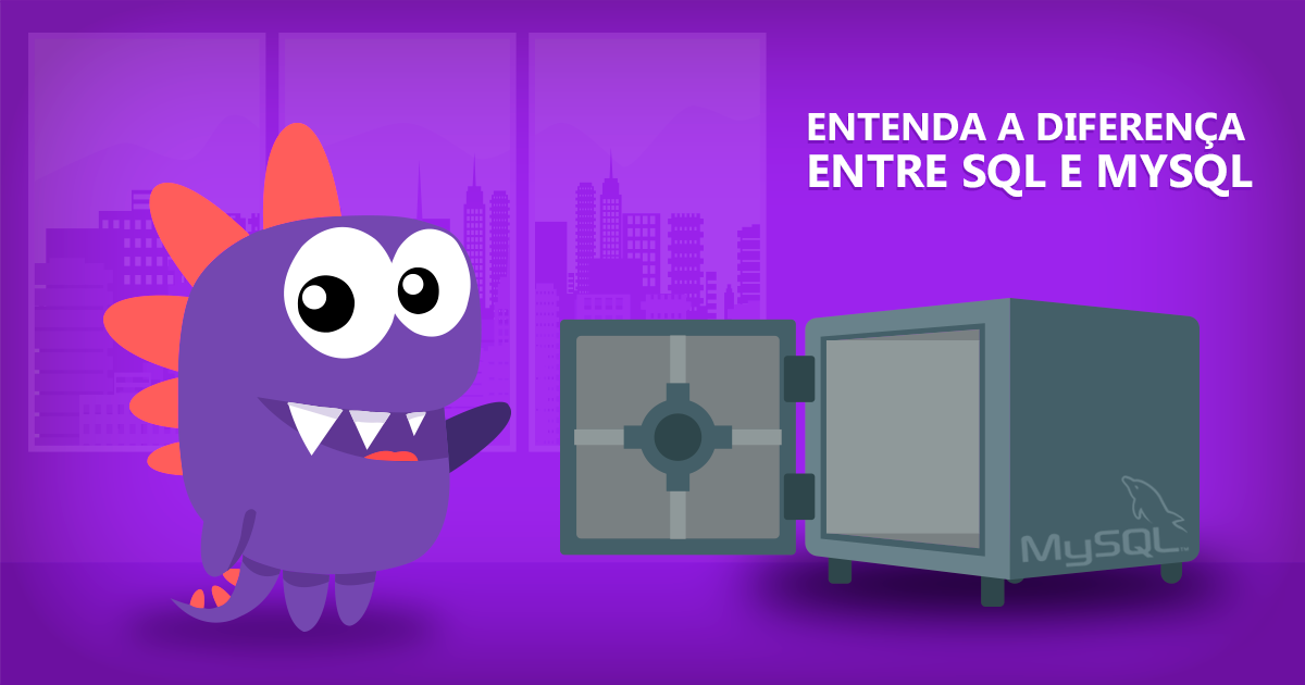 Entenda a diferença entre SQL e MySQL