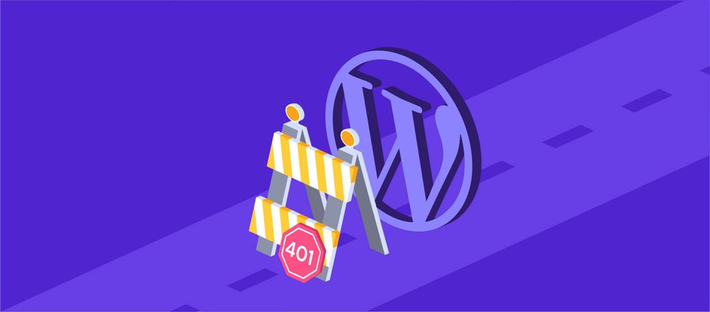 401 Error: 5 Ways to Troubleshoot and Fix It