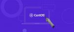What Is CentOS? All You Need to Know About CentOS Linux
